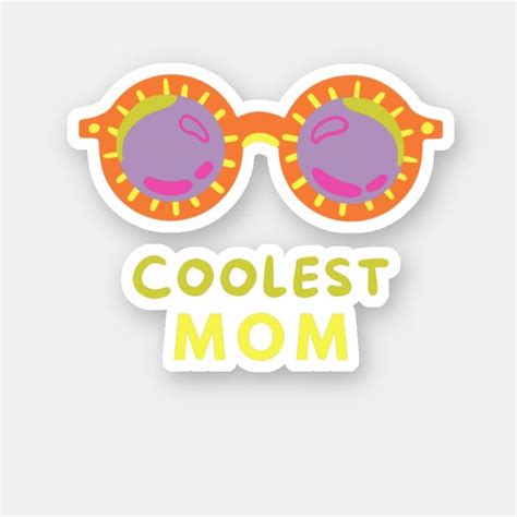 Coolest Mom With Cool Sunglasses Sticker Zazzle Best Mom Cool