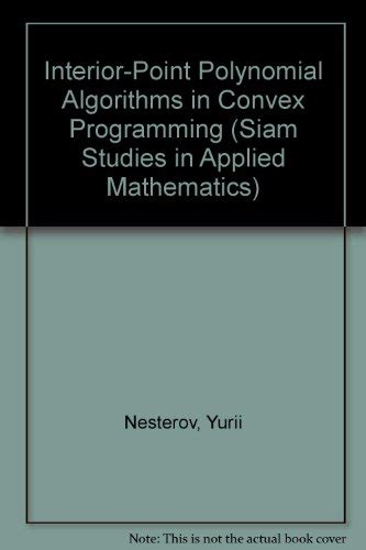 『interior Point Polynomial Algorithms In Convex 読書メーター
