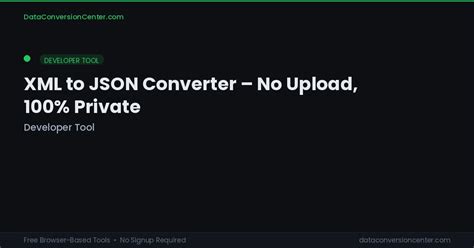 Xml To Json Converter Online Free No Upload Required
