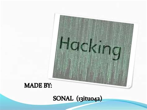 Hacking And Its Types Pptx