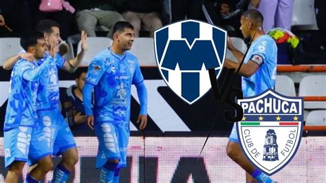 Monterrey Vs Pachuca Dónde Cuándo Y Horario Del Partido De La Jornada