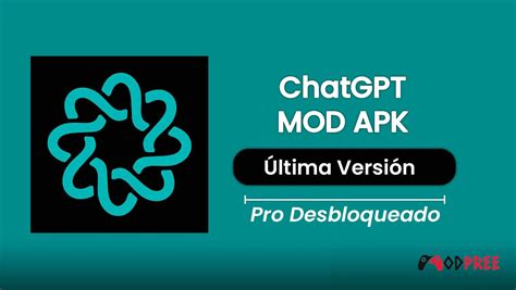 Descargar Chatgpt Mod 3889 Última Versión