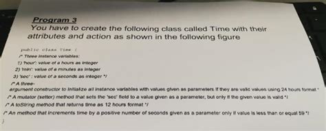 Solved Program 3 You Have To Create The Following Class