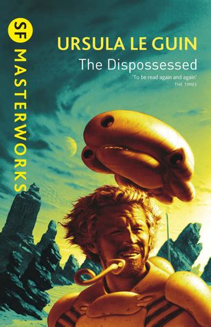 The Dispossessed By Ursula K Le Guin Goodreads