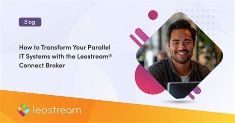 Unlock Agility And Efficiency Leostream