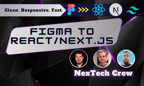 Convert Your Figma Design To React Next Js By Nextechcrew Fiverr