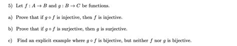 solved 5 let f a b and g b c be functions a prove