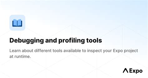 Debugging And Profiling Tools Expo Documentation