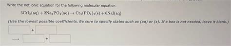 Solved Write The Net Ionic Equation For The Following Chegg