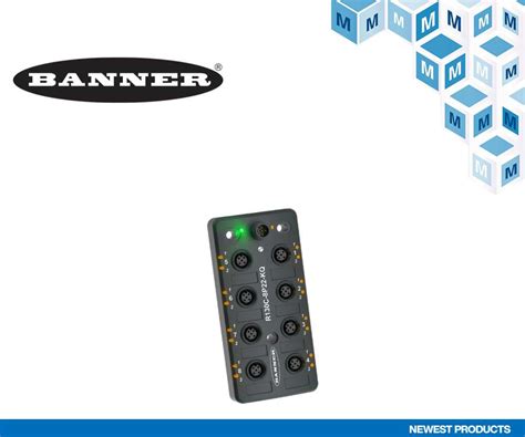 Mouser Introduces Banner Engineerings R C IO Link Hub For Industrial Automation Sensor And
