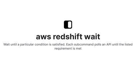 Aws Redshift Wait Fig