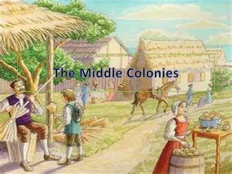 Ppt The Middle Colonies Powerpoint Presentation Free Download Id