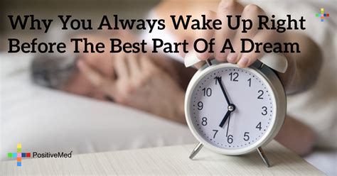 Why You Always Wake Up Right Before The Best Part Of A Dream Positivemed