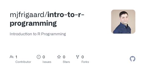 Github Mjfrigaardintro To R Programming Introduction To R Programming
