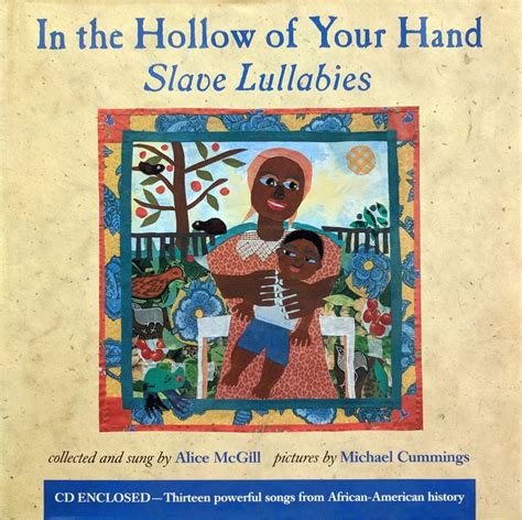 Illustrated By Michael Cummings African American Quilts Lullabies