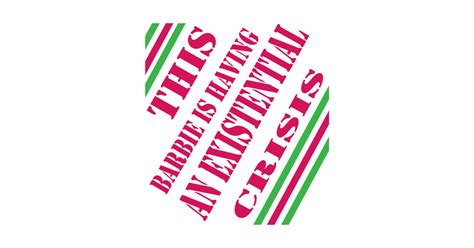 This Barbie Is Having An Existential Crisis This Barbie Is Having An Existential Cr T Shirt