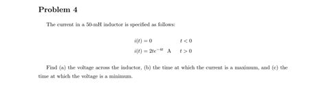 solved problem 4the current in a 50 mh ﻿inductor is