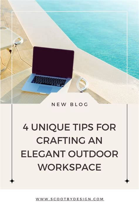 The Al Fresco Office 4 Unique Tips For Crafting An Elegant Outdoor Workspace Artofit