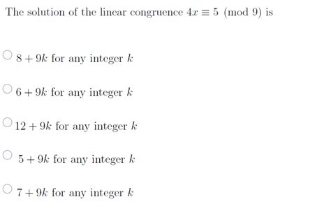 Solved The Solution Of The Linear Congruence 4x 5 Mod 9
