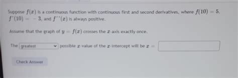 Solved Suppose F X Is A Continuous Function With Continuous Chegg