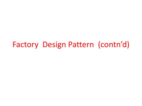 What Is A Factory Pattern