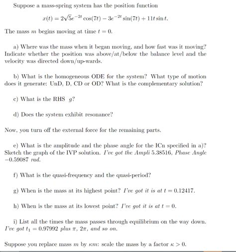 Solved Suppose A Mass Spring System Has The Position