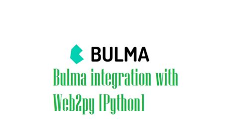 Bulma Css Framewrok Integration With Web2py Learnxyz