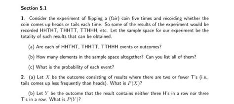 Solved 1 Consider The Experiment Of Flipping A Fair Coin