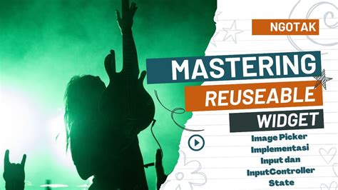 Reuseable Widget Image Picker Implementasi Input Dan InputControllerState Live Video Cut