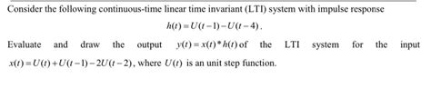 Solved Consider The Following Continuous Time Linear Time