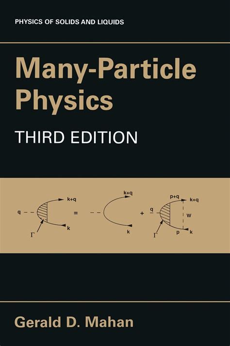 Many Particle Physics Physics Of Solids And Liquids 9780306463389 Mahan Gerald