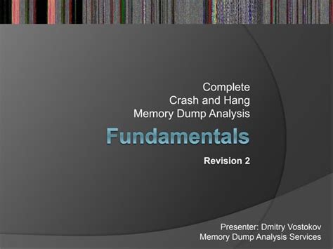 Fundamentals Of Complete Crash And Hang Memory Dump Analysis Revision