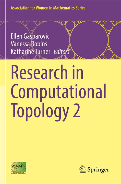 Research In Computational Topology 2 Association For Women In Mathematics Series Gasparovic