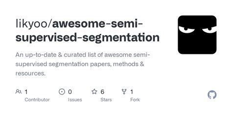 GitHub Likyoo Awesome Semi Supervised Segmentation An Up To Date Curated List Of Awesome
