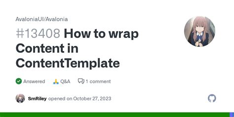 How To Wrap Content In Contenttemplate · Avaloniaui Avalonia · Discussion 13408 · Github