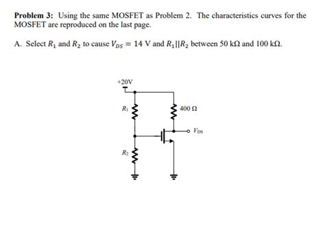 Solved Problem Using The Same MOSFET As Problem The Chegg Com