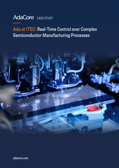 Ada At Itec Real Time Control Over Complex Semiconductor Adacore