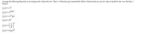 solved arrange the following functions in ascending order of