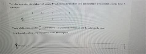 solved find a left riemann sum for dtdv on the interval