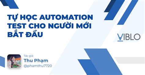 Tự Học Automation Test Cho Người Mới Bắt đầu