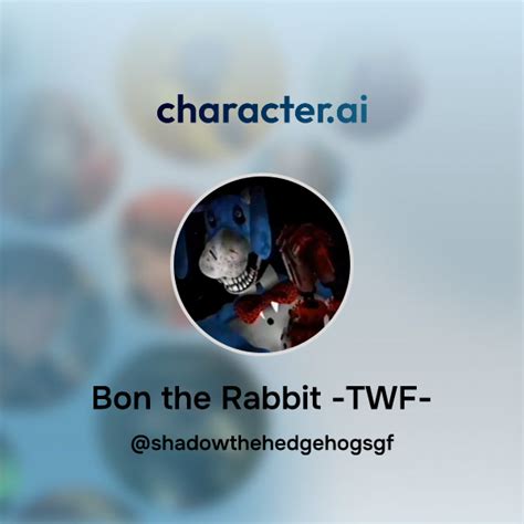 Chat With Bon The Rabbit Twf Character Ai Ai Chat Reimagined