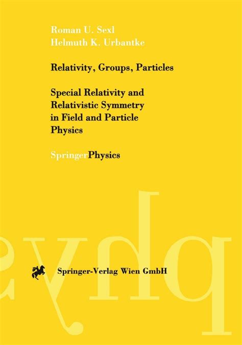 Relativity Groups Particles Special Relativity And Relativistic