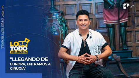 Jorge Celedón Declaraciones Después De Su Cirugía Canal 1