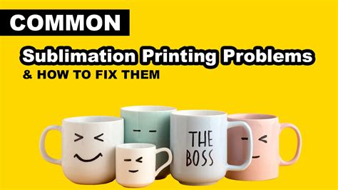 Sublimation Mug Printing Problems Fix Faded Prints Ghosting And More