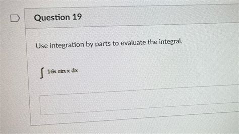solved use integration by parts to evaluate the integral