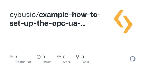 GitHub Cybusio Example How To Set Up The Opc Ua Server