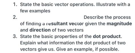 Solved State The Basic Vector Operations Illustrate With Chegg Com