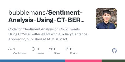 Github Bubblemanssentiment Analysis Using Ct Bert And Auxiliary