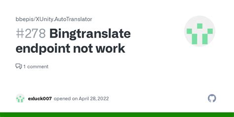 Bingtranslate Endpoint Not Work · Issue 278 · Bbepisxunityautotranslator · Github