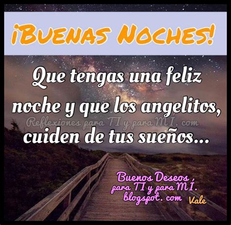 Buenos Deseos Para Ti Y Para MÍ Que Tengas Una Feliz Noche Buenas Noches